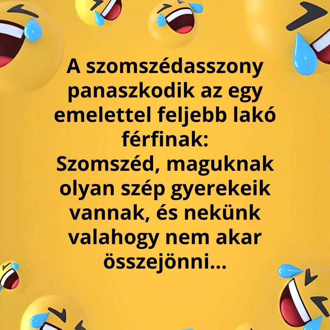 Vicc: A férfi tanácsot ad a szomszédasszonyának, hogyan csináljon...